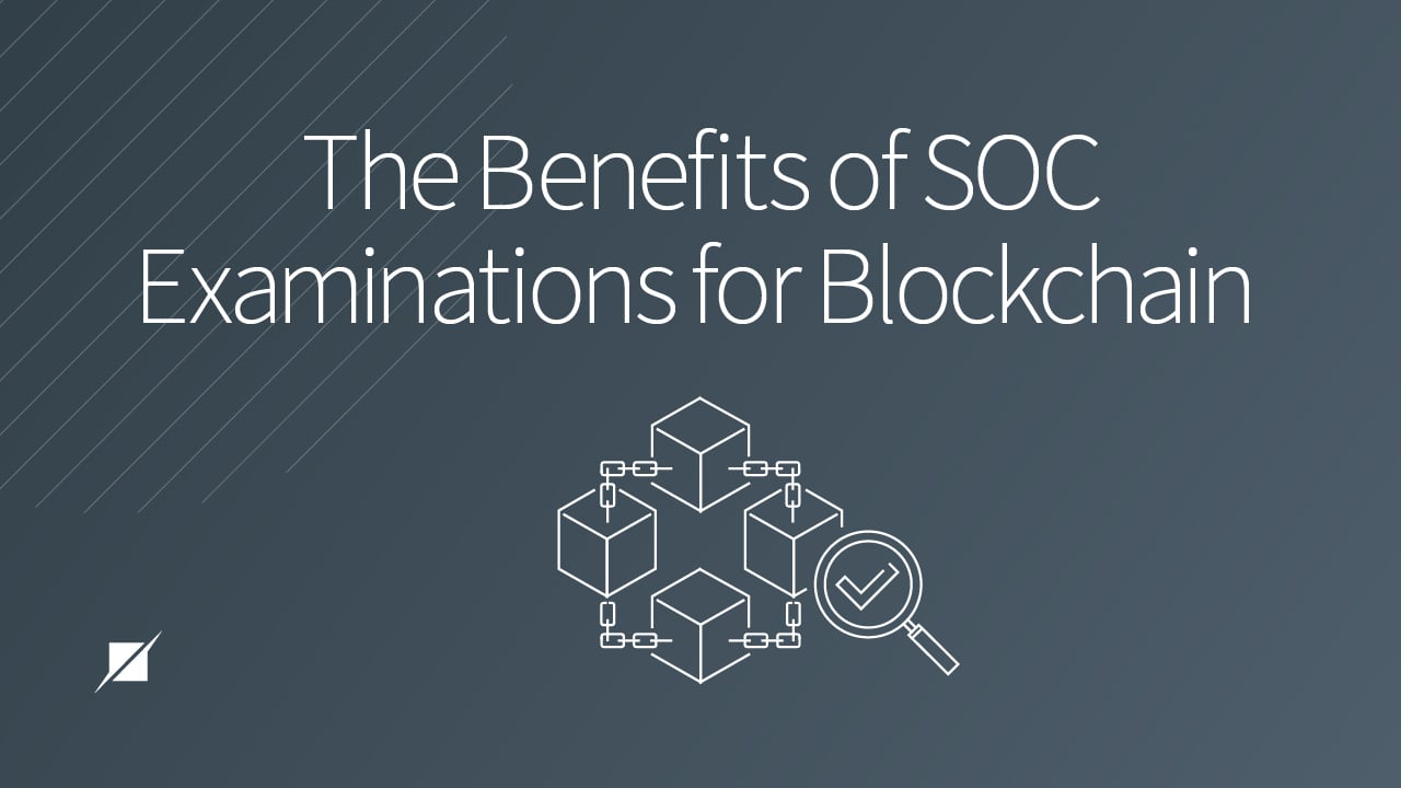 SOC Benefits For Blockchain | Schellman